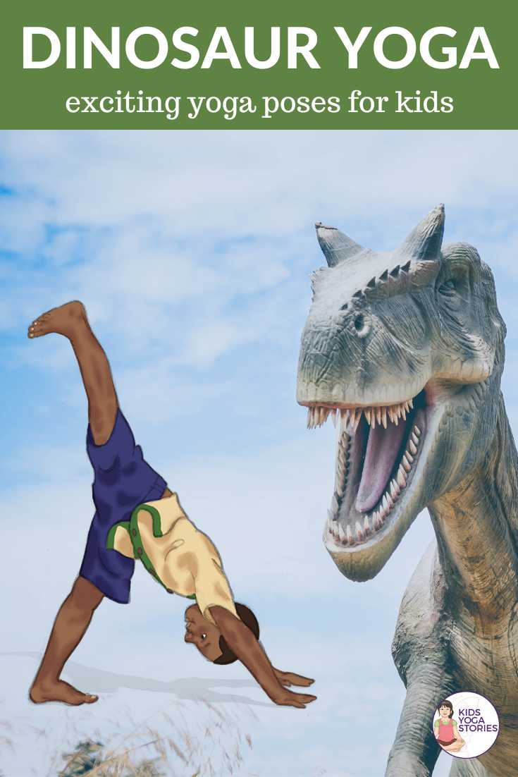 Dinosaur Yoga Poses for Kids