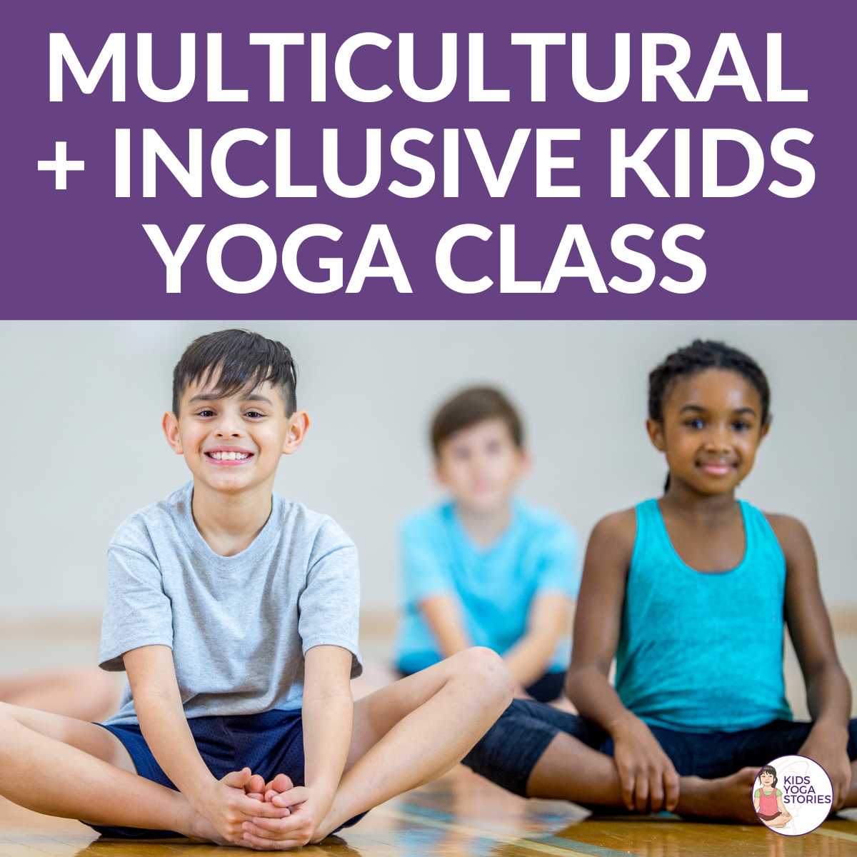 Create Multicultural & Inclusive Kids Yoga Class | Kids Yoga Stories