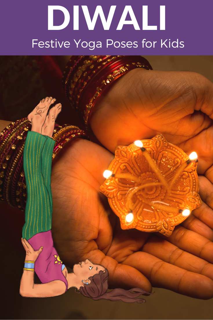 Diwali for Kids: Yoga Poses to celebrate the Festival of Lights