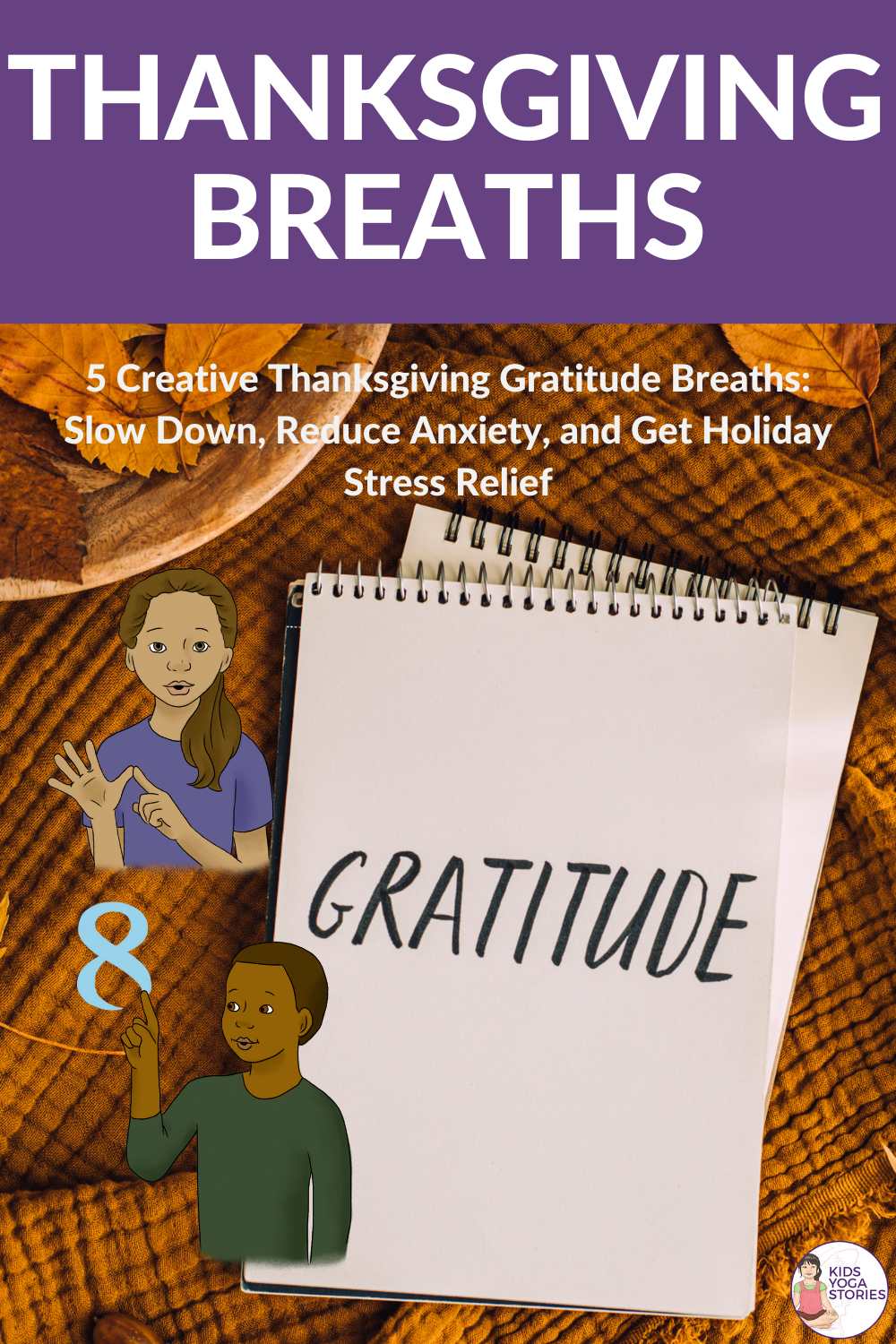 5 Creative Thanksgiving Gratitude Breaths | Kids Yoga Stories