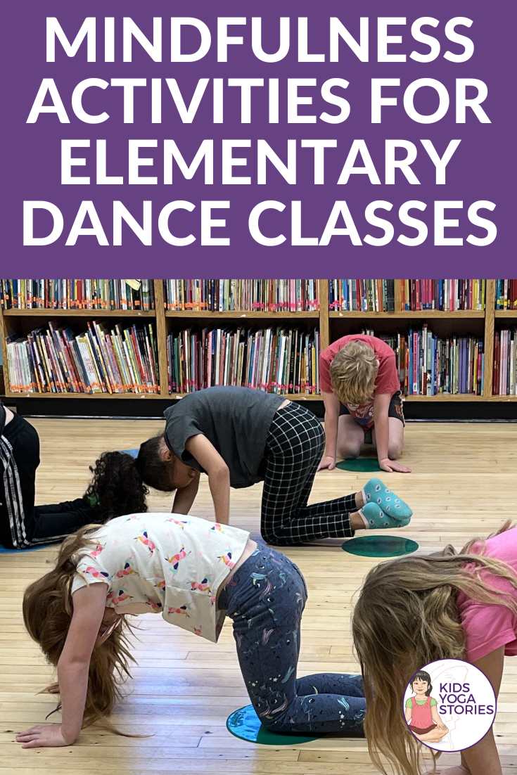Mindfulness Activities in Dance Classes | Kids Yoga Stories