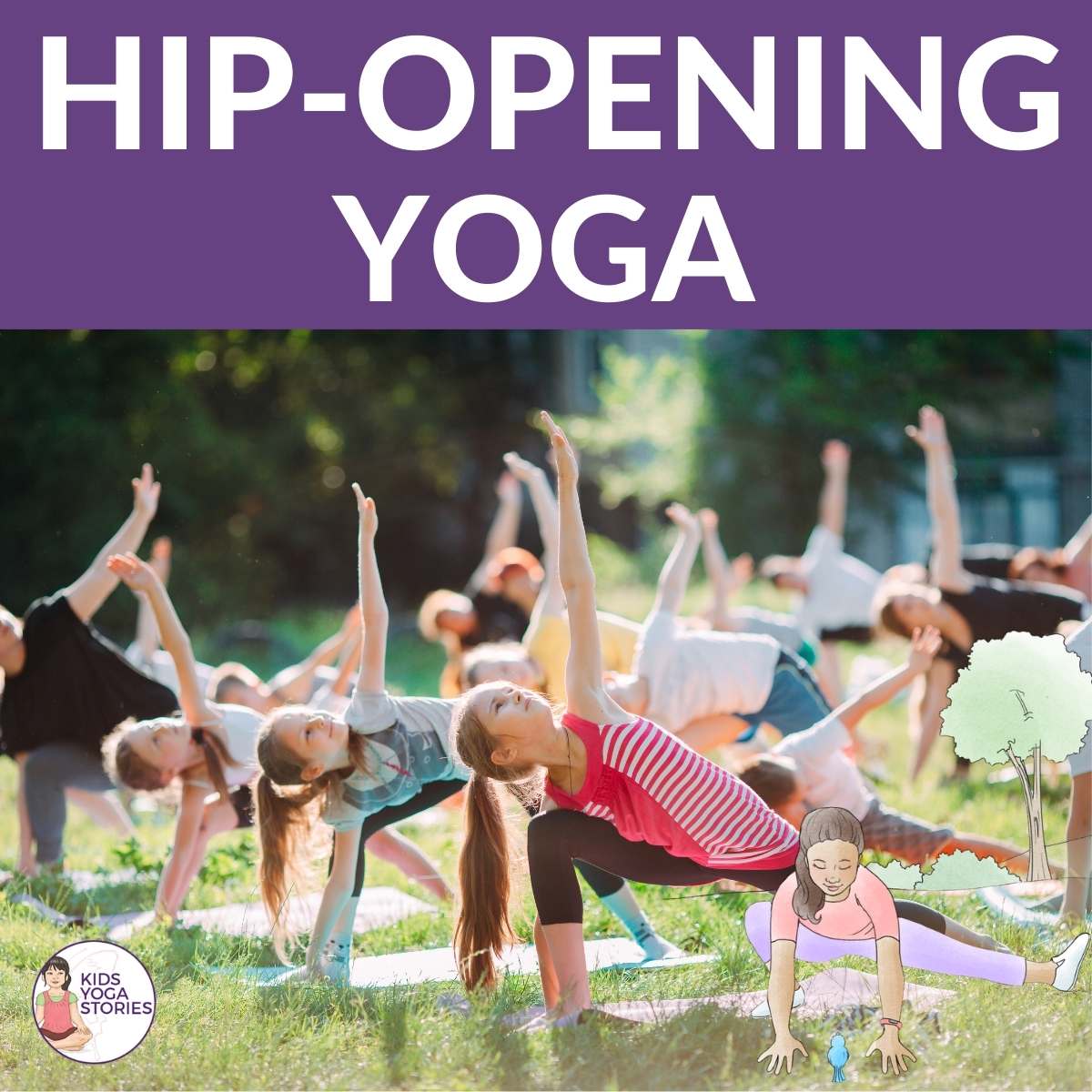 5 Hip-Opening Yoga Poses for Kids to Release Anger | Kids Yoga Stories