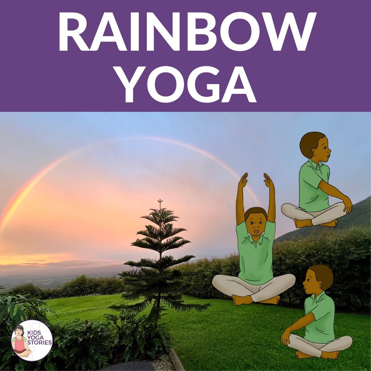 Rainbow Yoga Ideas for Kids | Kids Yoga Stories